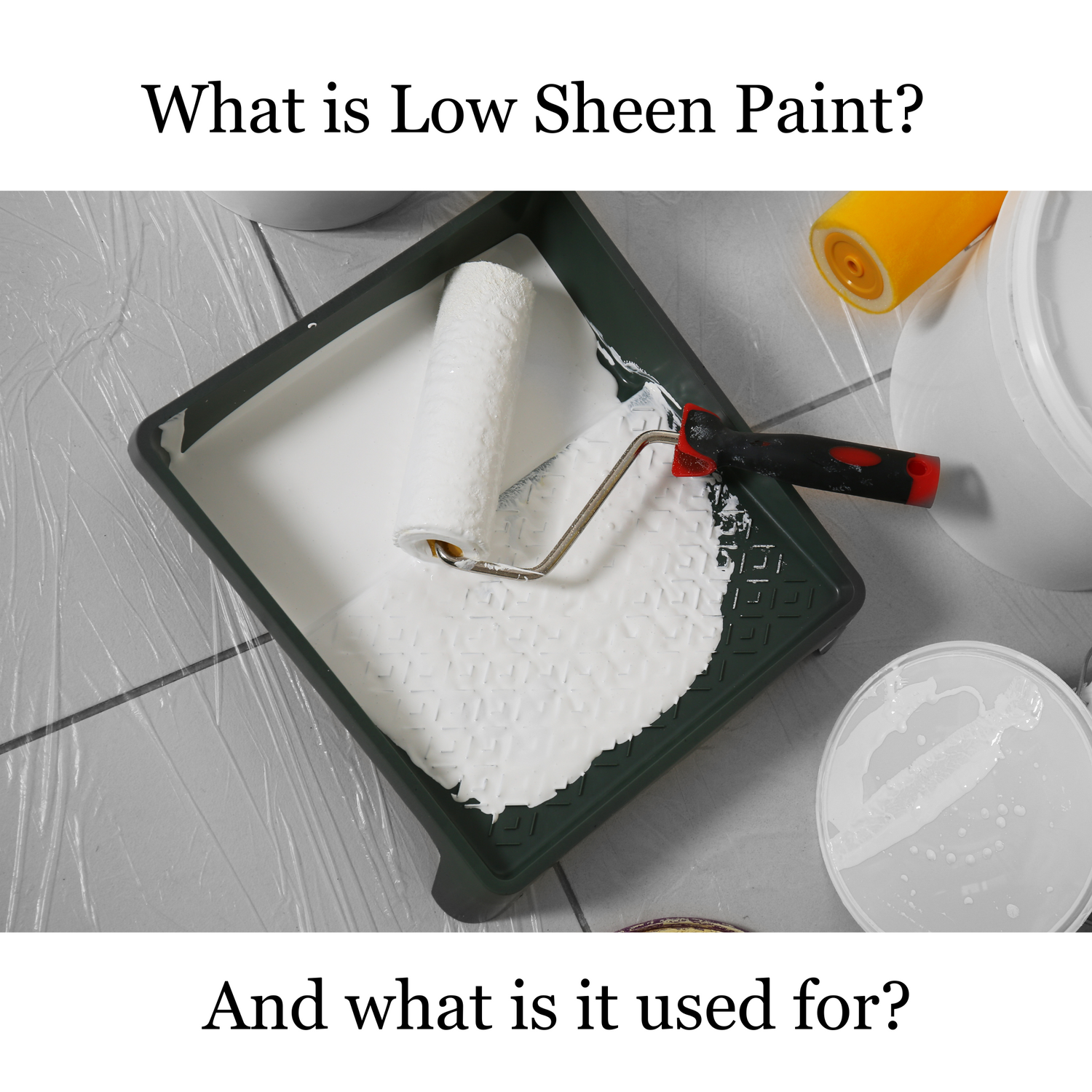 What is low sheen paint? And what is is used for? – Strathalbyn H Hardware